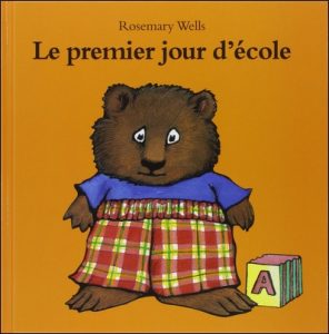 Albums sur la rentrée des classes et sur l'école en maternelle et cycle 2