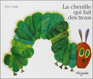 La chenille qui fait des trous - Exploitation pédagogique PS/MS/GS